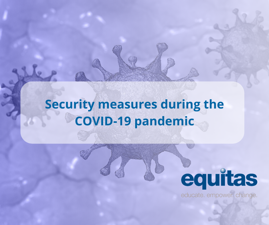 Security measures during the COVID-19 pandemic | Equitas